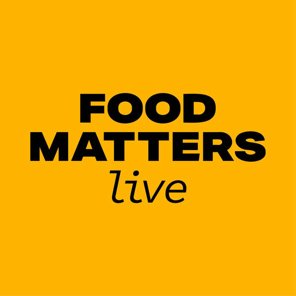 Food Matters Live Podcast - Podcast